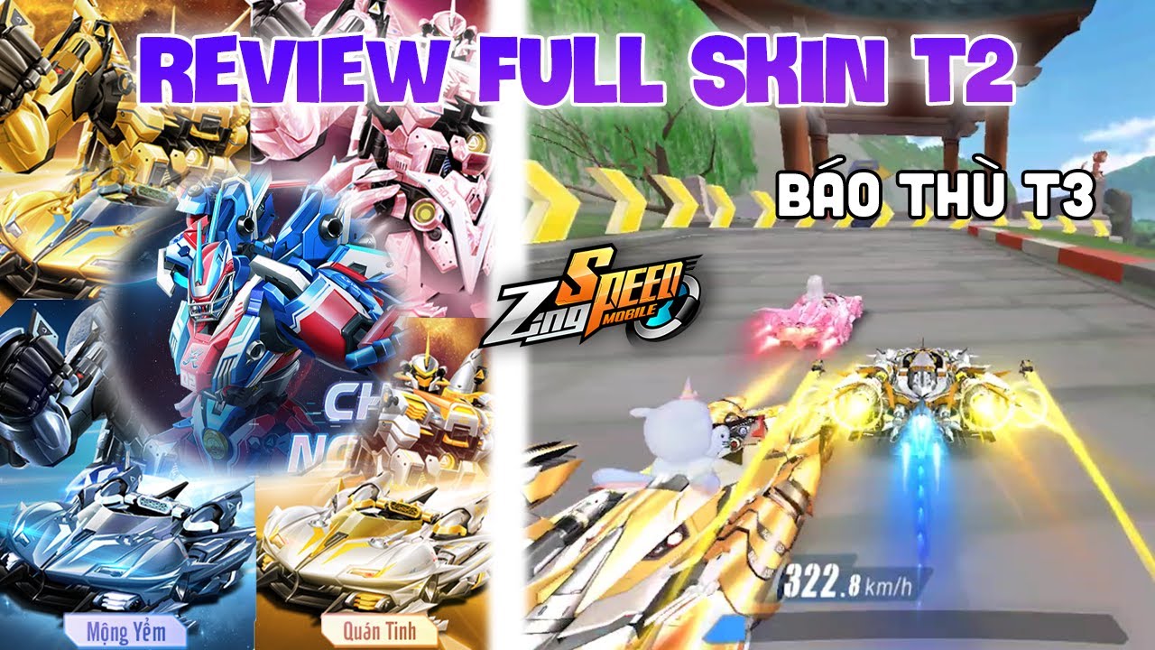 ZingSpeed Mobile - Review Full Bộ Skin T2 - Pha Báo Thủ T3 Trong Rank ...