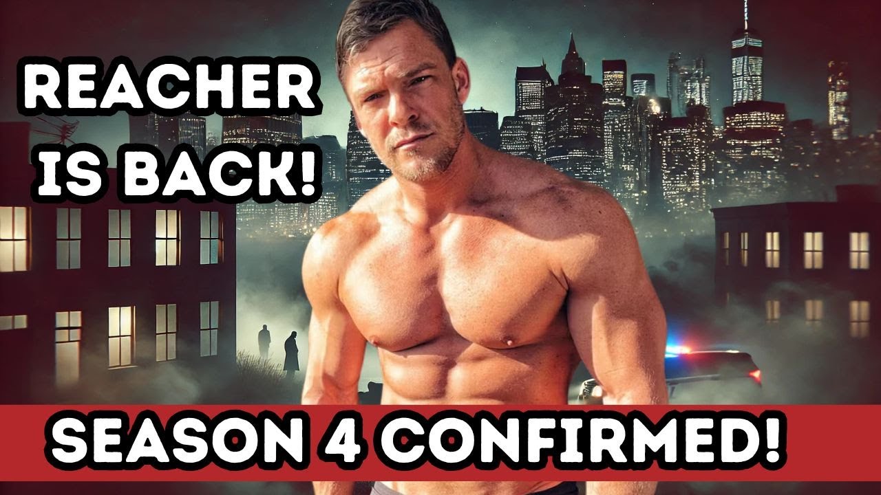 🔴 Reacher Season 4 Confirmed! Latest Updates, Cast, and Release Date ...