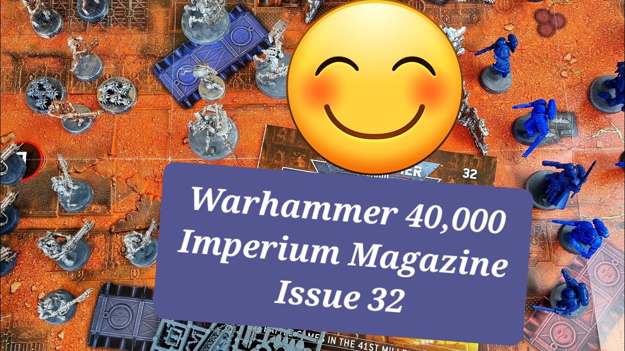 Warhammer 40,000 Imperium Magazine Issue 32 Review #warhammer # ...