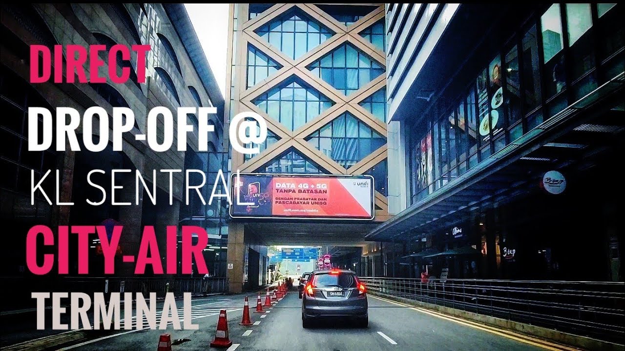 Precise Drop-off point at KL City-Air Terminal | KL Sentral | 2023 ...
