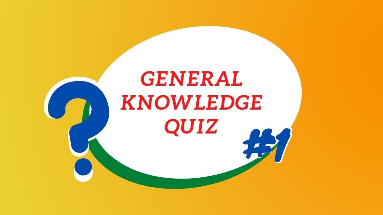 Quick General Knowledge Quiz Questions and Answers | #1 | Pub Quiz ...