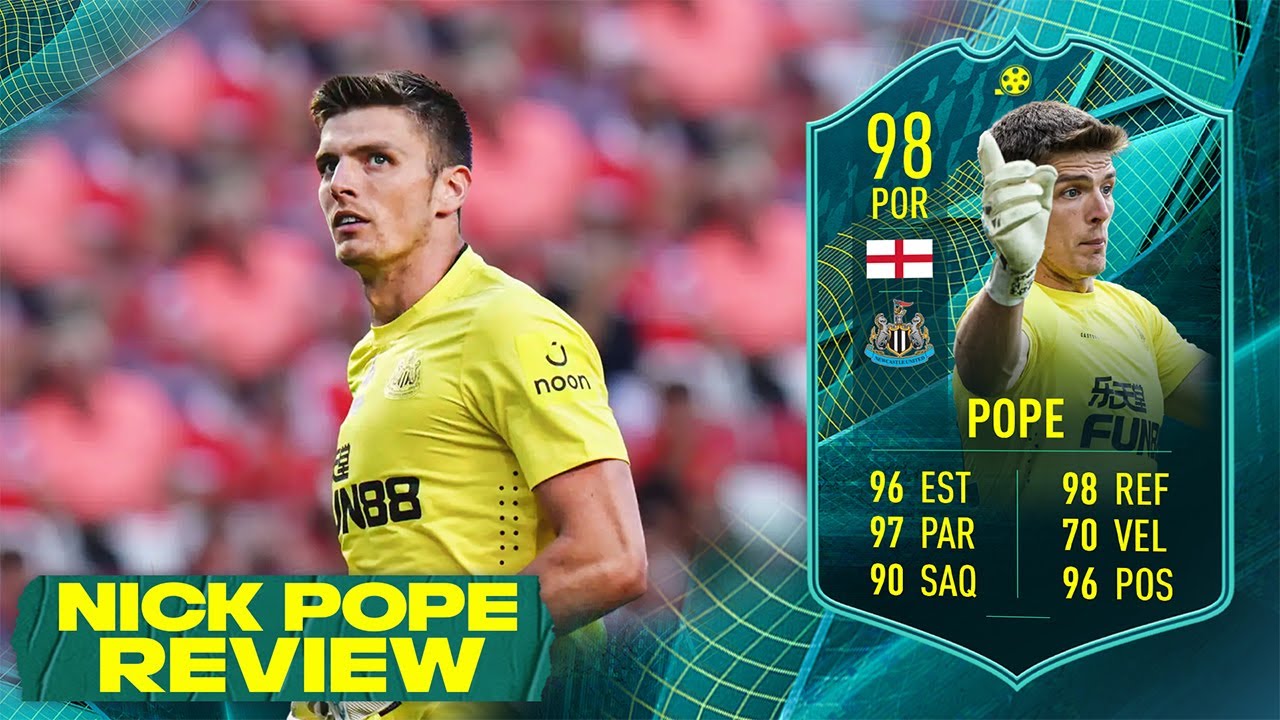 ¿ES EL MEJOR PORTERO DEL JUEGO? 🤔 98 NICK POPE FIFA 22 MOMENTS TRANFER ...
