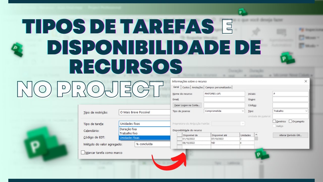 TIPOS DE TAREFAS E DISPONIBILIDADE DE RECURSOS NO MS PROJECT - YouTube