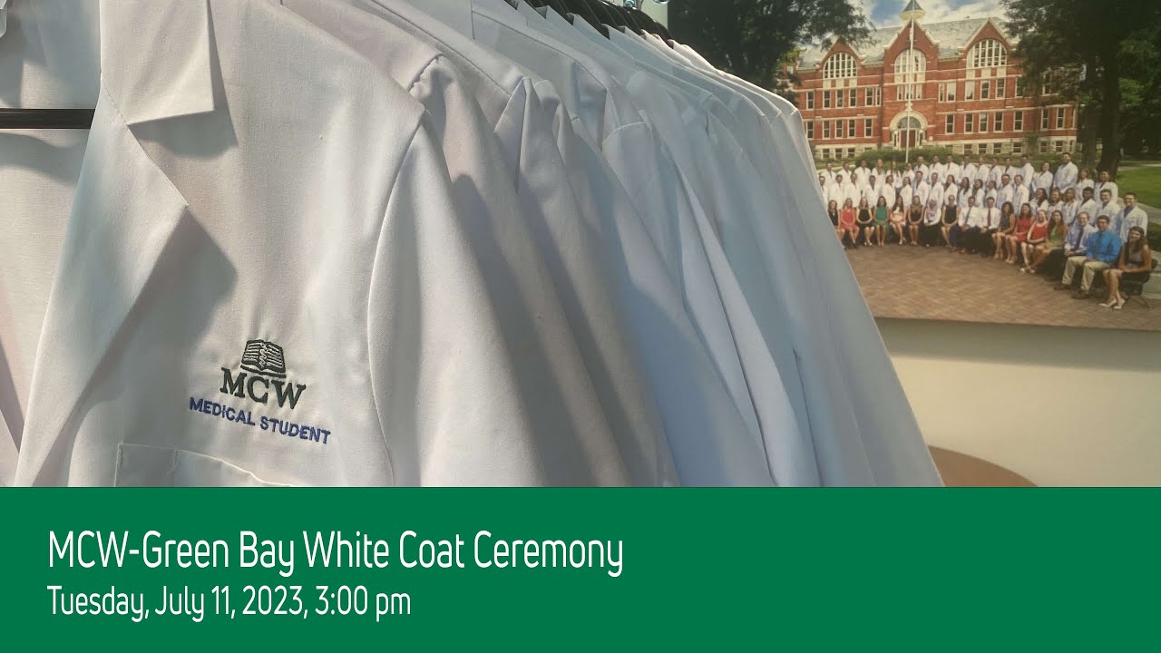 MCW-Green Bay 2023 White Coat Ceremony - YouTube