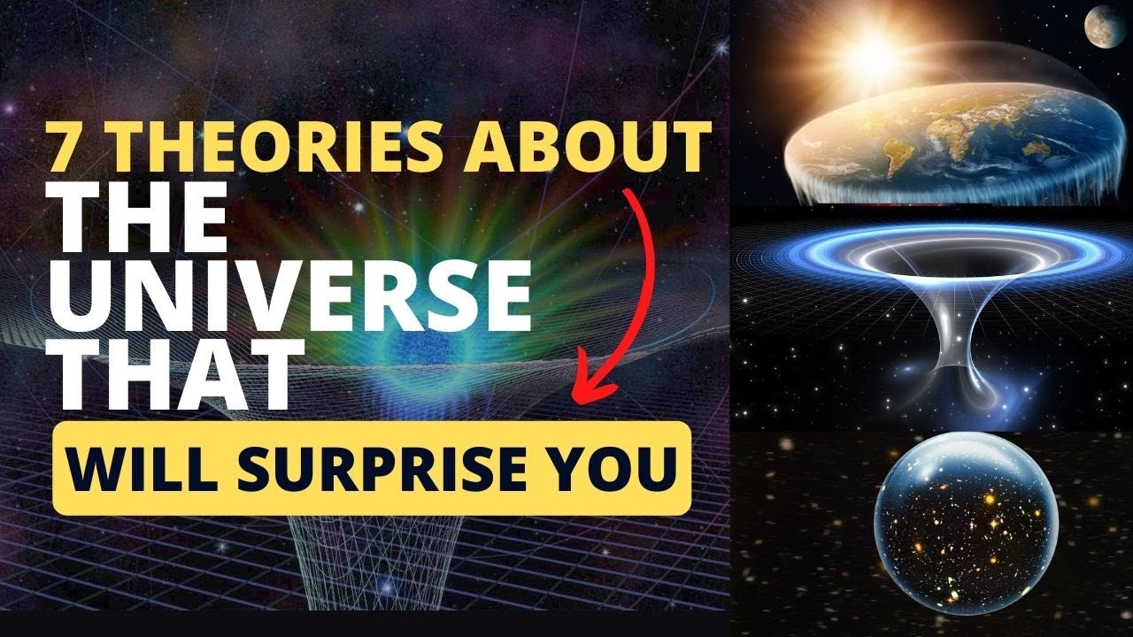 7 Theories About the Universe That Will Surprise You - YouTube