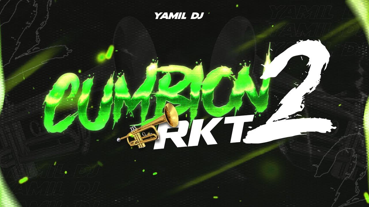 CUMBION // RKT 2💃🎺🔥 - YAMIL DJ - YouTube