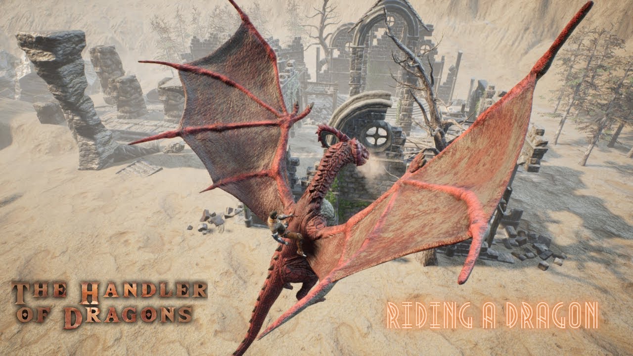 The Handler of Dragons - riding a dragon - YouTube