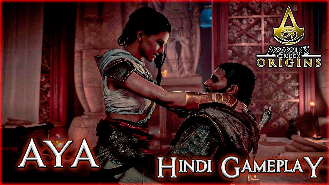 Assassin's Creed Origins Hindi Gameplay Part 4 | Aya | AC Origins ...