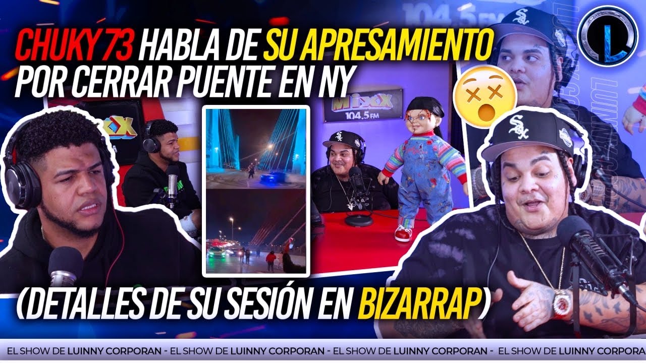 ¡EXCLUSIVA! CHUCKY 73 CERRÓ EL PUENTE DE NY Y SE METIÓ EN UN LÍO ...