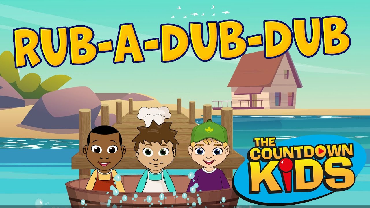 Rub A Dub Dub Three Men In A Tub The Countdown Kids Kids Songs rub-a-dub-dub-three-men-in-a-tub-the-countdown-kids-kids-songs
