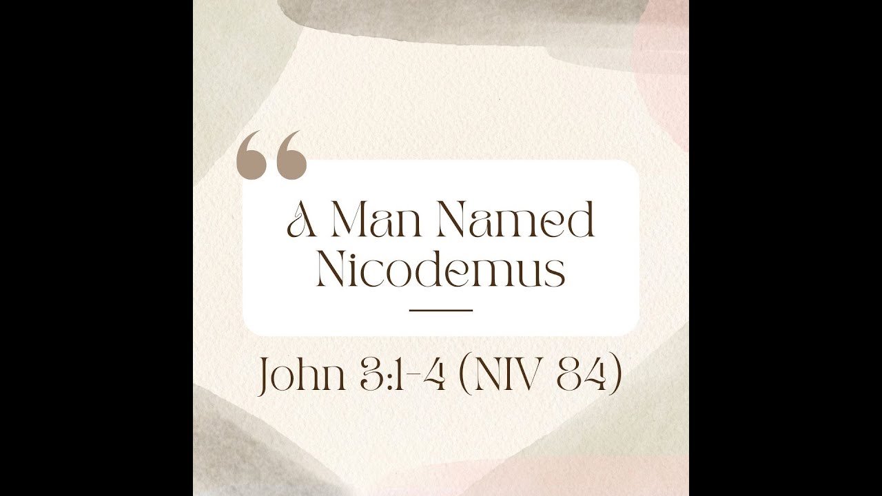 A Man Named Nicodemus - John 3:1-4 - YouTube