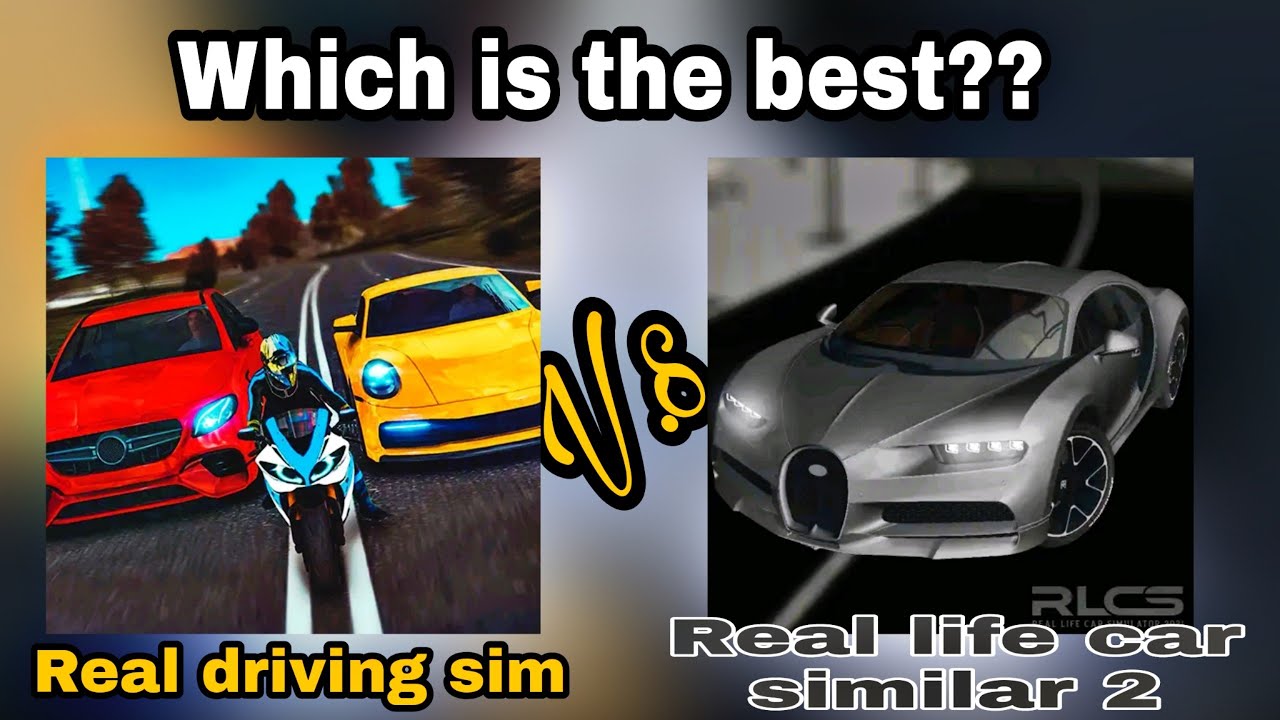 Real Driving Sim vs Real Life Car Simulator | Game Comparison | Android ...