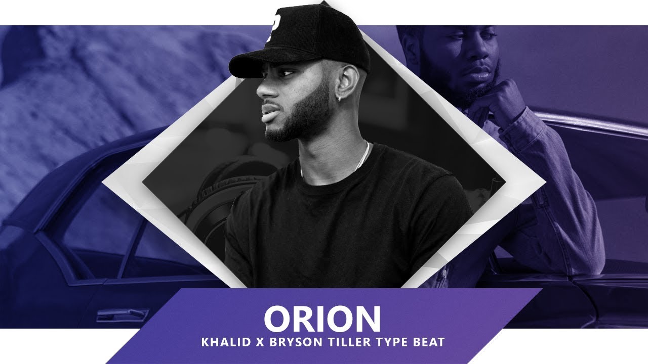 "ORION" | Khalid x Bryson Tiller Type Beat 2018 - YouTube