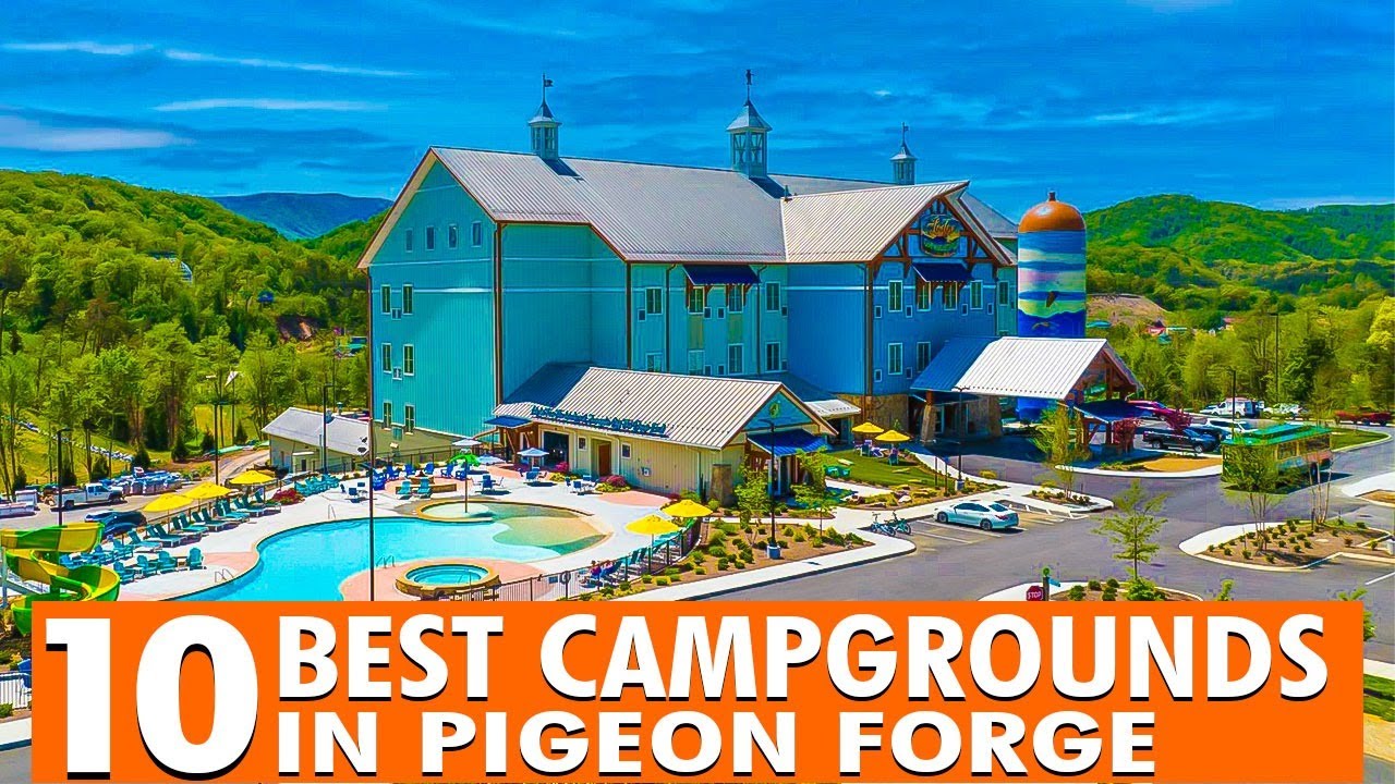 10 Best Campgrounds in Pigeon Forge, TN | Plan Your Outdoor Adventure ...