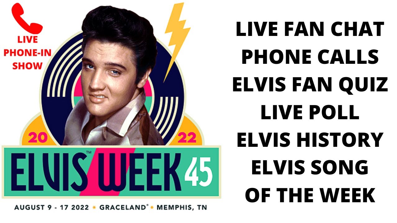 Elvis Week 45 2022 - YouTube