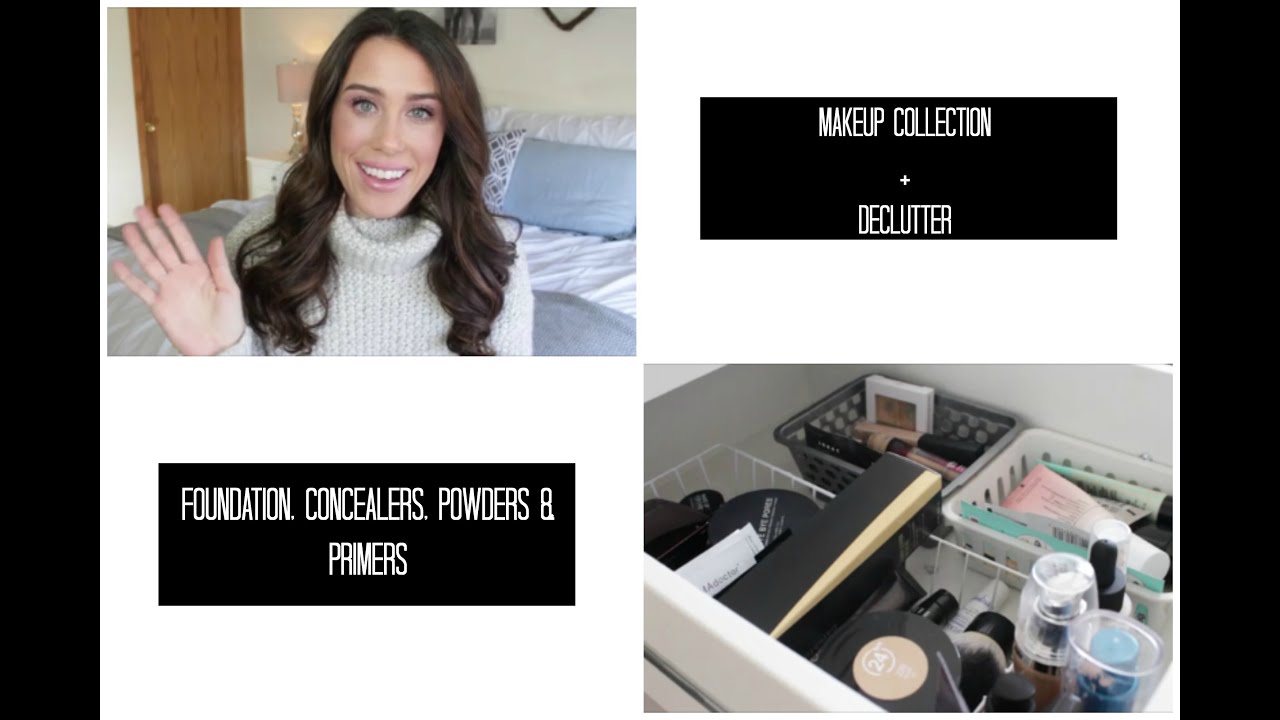 Makeup Collection + Declutter: Foundation, Concealer, Powders, Primers - YouTube
