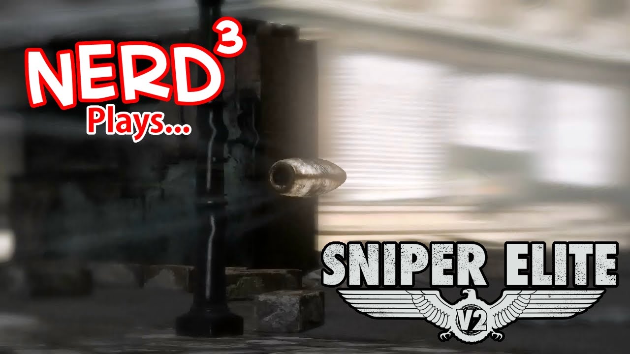 Nerd³ Plays... Sniper Elite V2 - YouTube