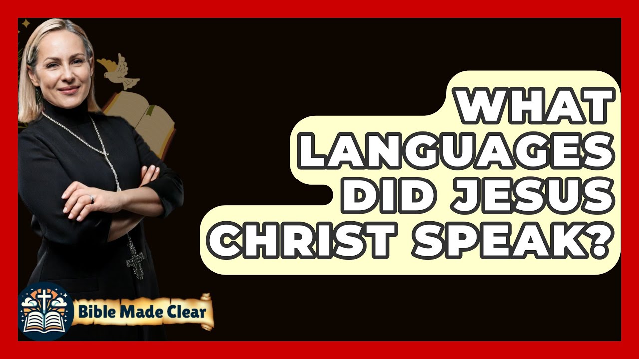 What Languages Did Jesus Christ Speak? - BibleMadeClear.com - YouTube