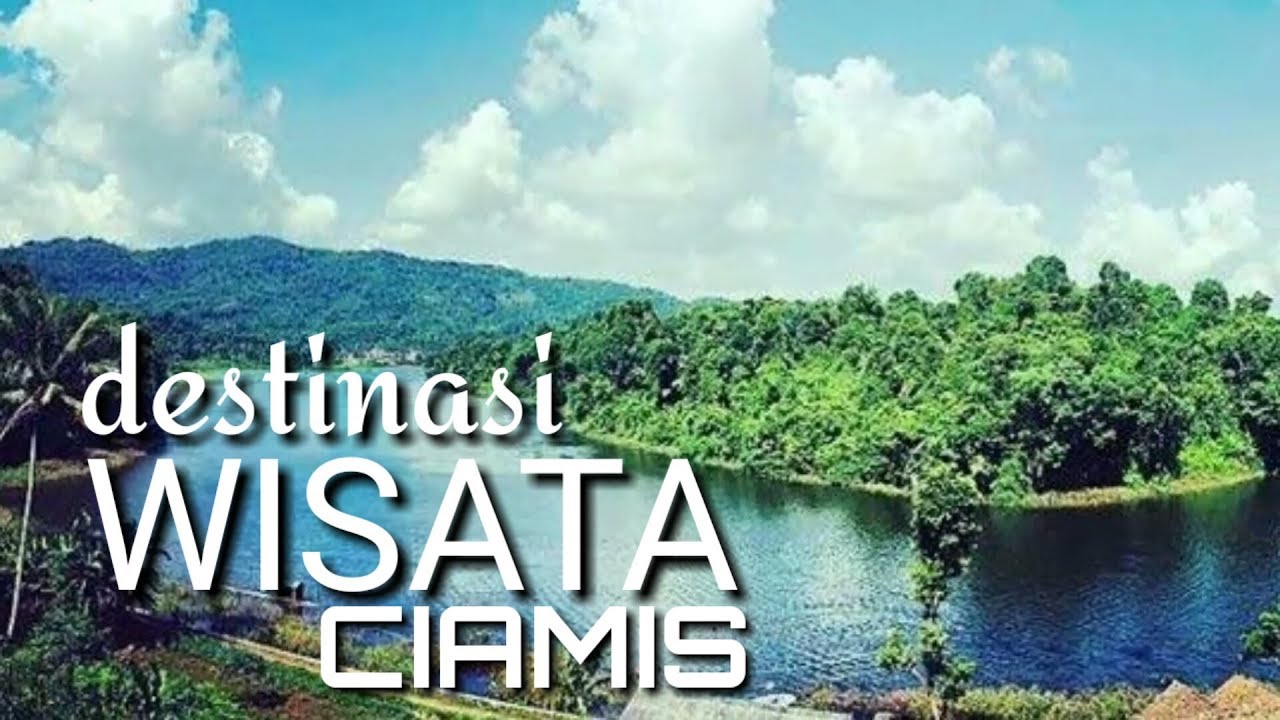 5 destinasi wisata ciamis paling populer - YouTube