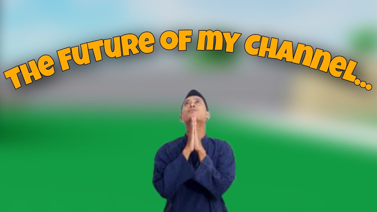 the future of my channel... - YouTube