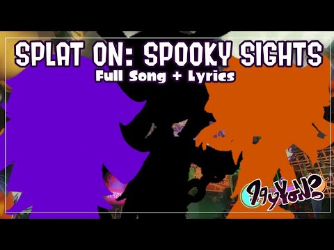 👻 SPLAT ON: SPOOKY SIGHTS! (Splatoween Splat On) - Daylove [FULL SONG ...