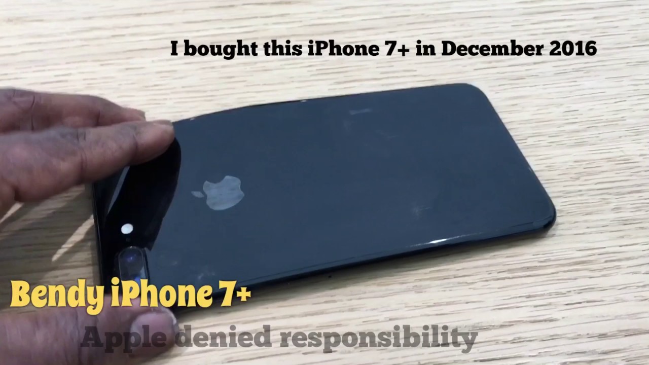Bendy iPhone 7+ Apple denied responsibility for a bend iPhone that bent ...