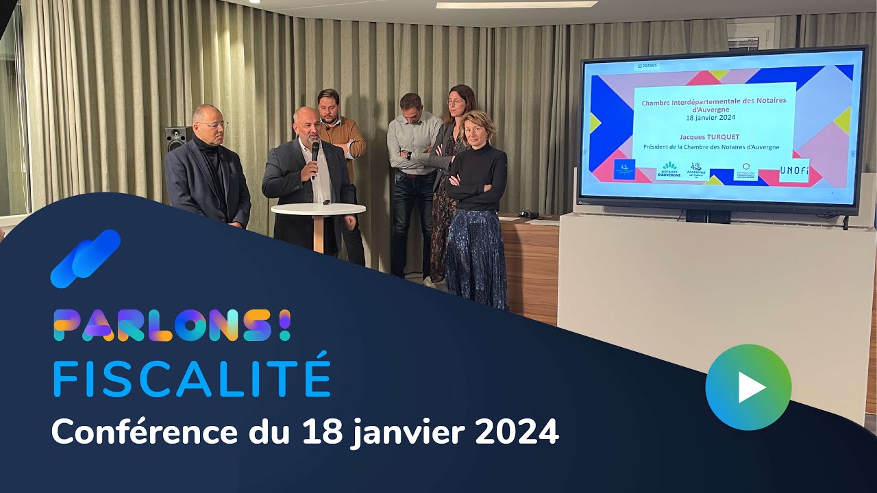 Replay conférence Parlons Fiscalité ! - 18 janvier 2024 - YouTube