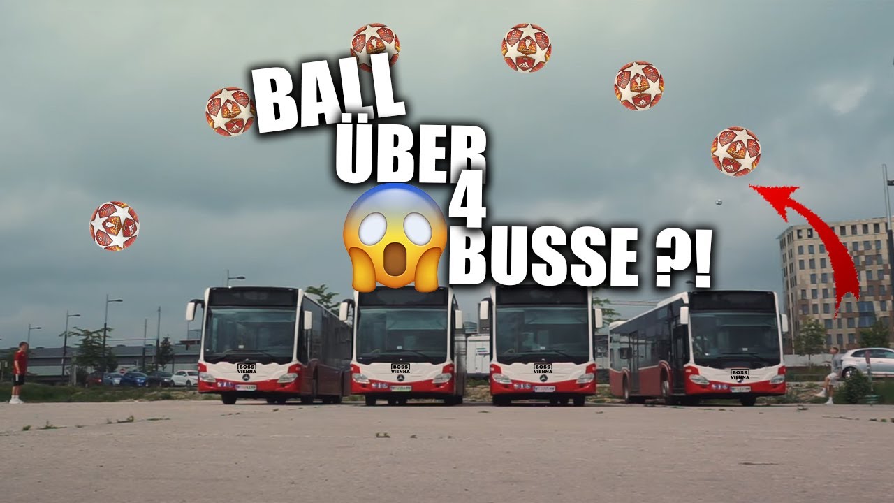 BALL über DIE GRÖSSTEN BUSSE ÖSTERREICHS ! ! 😱 🤯 - YouTube