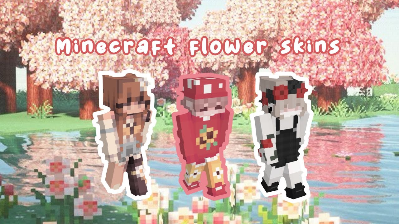 Minecraft flower skins 🌺 🌸 - YouTube