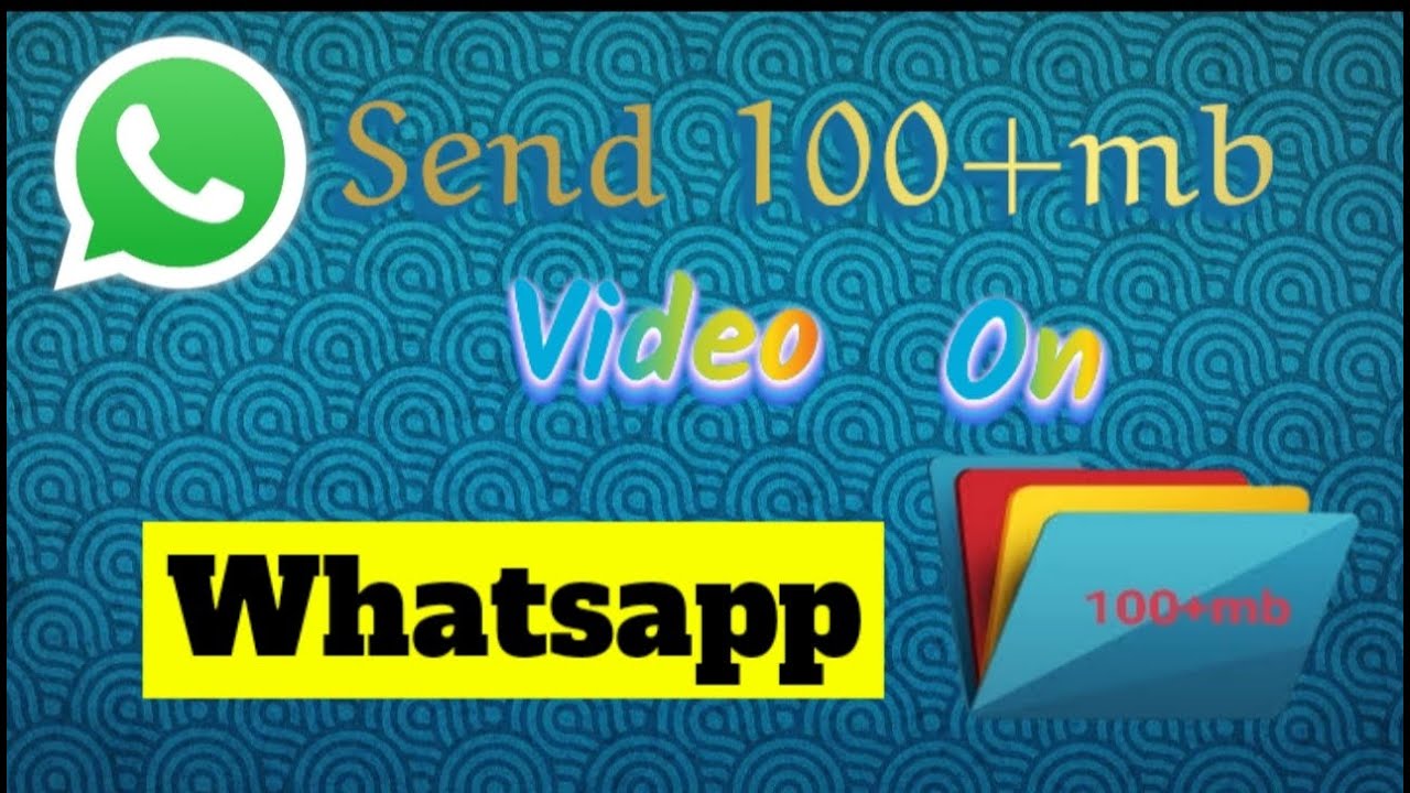 How To Send 100mb And More Than 100mb Video On WhatsApp kushwaha Shivani YouTube How To Send 100mb And More Than 100mb Video On WhatsApp kushwaha Shivani YouTube