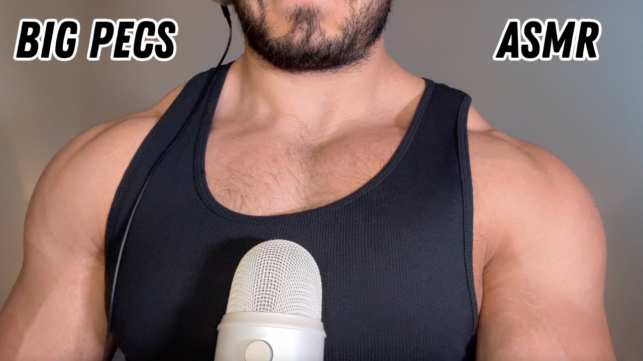 Big Pecs Popping ASMR - Masculine ASMR - YouTube
