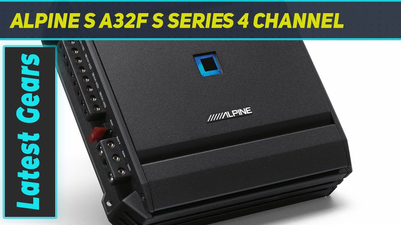 Alpine S A32F S Series 4 Channel - Short Review - YouTube