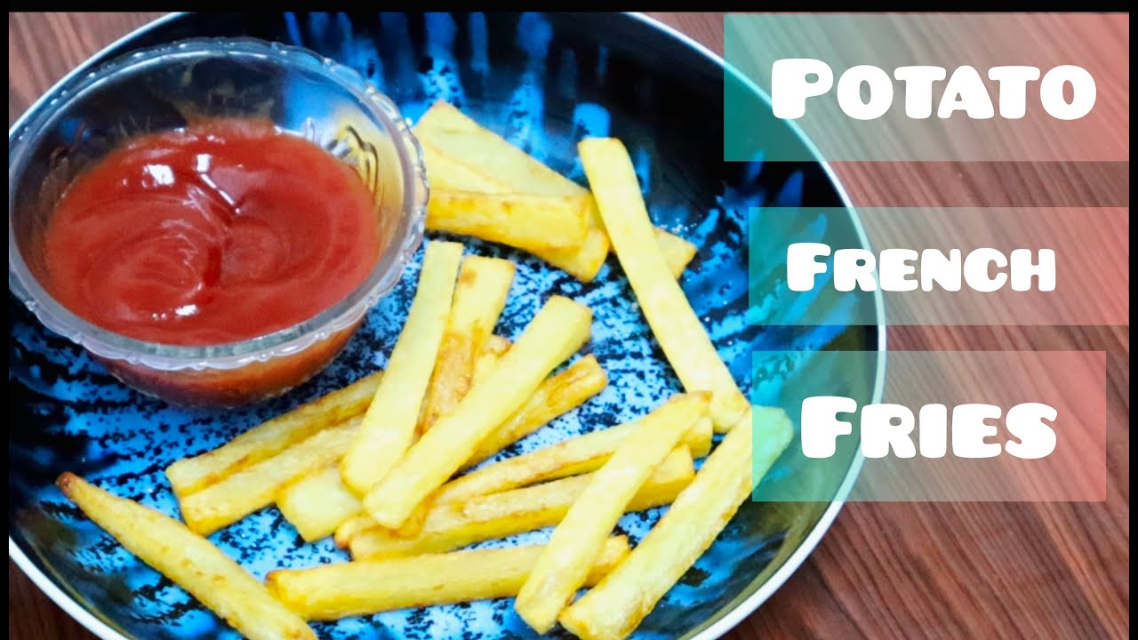 Potato fries, French fries, home made fries, fresh potato fries, easy ...