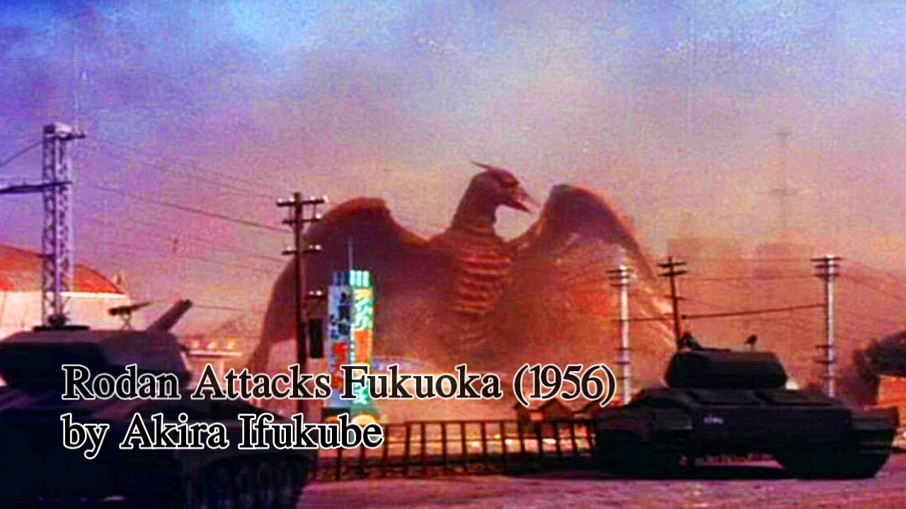 Akira Ifukube - Rodan Attack's Fukuoka (1956) - YouTube
