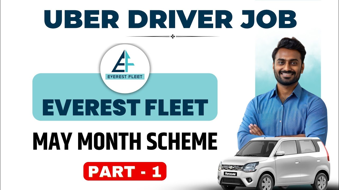 Uber Driver Job - Everest Fleet - Month Scheme - Part 1# ...