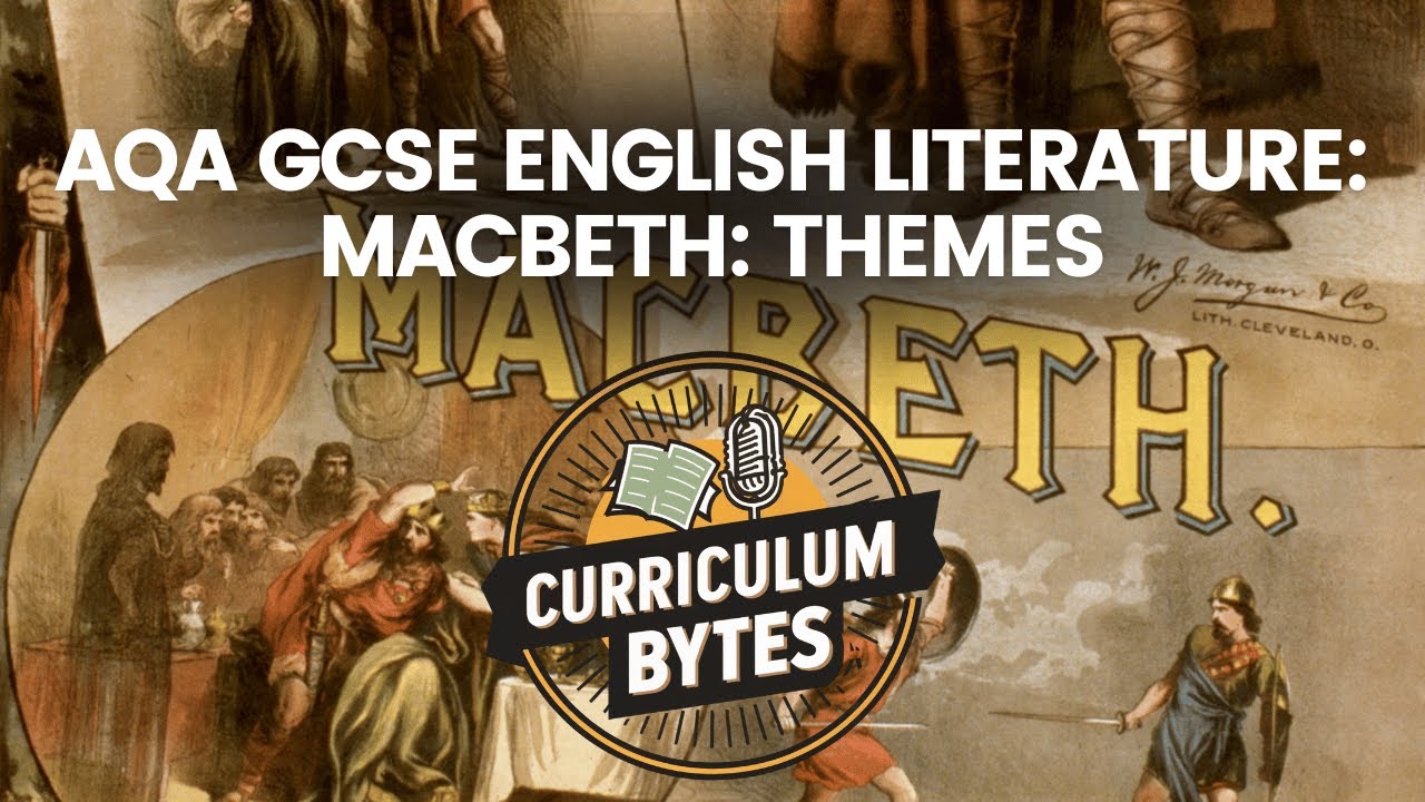 AQA GCSE English Literature: Macbeth: Themes - YouTube