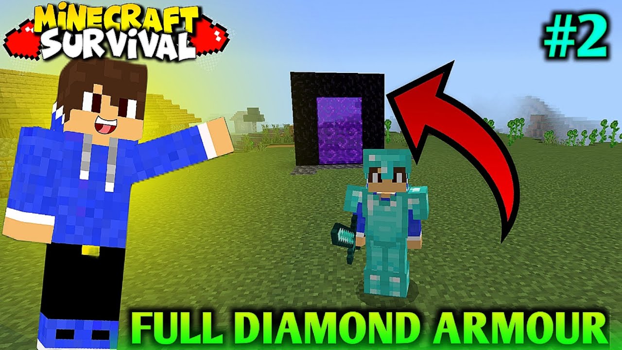 MINECRAFT EP2 NETHER PORTAL WITH FULL DIAMOND ARMOUR😍 - YouTube