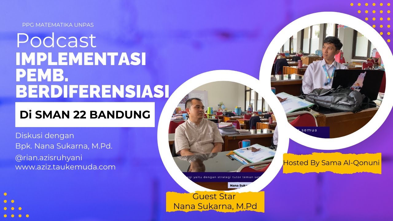 Pembelajaran Berdiferensiasi Mapel Matematika di SMAN 22 Bandung. (Bpk. Nana Sukarna, M.Pd ...
