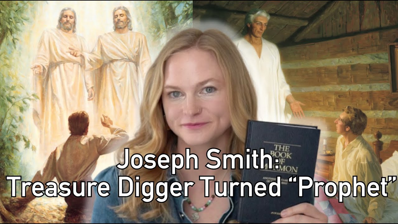 Mormon Founder's Fabricated “First Visions” (Joseph Smith: Part One ...
