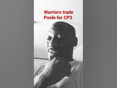 Warriors trade Poole For CP3 wow !! - YouTube