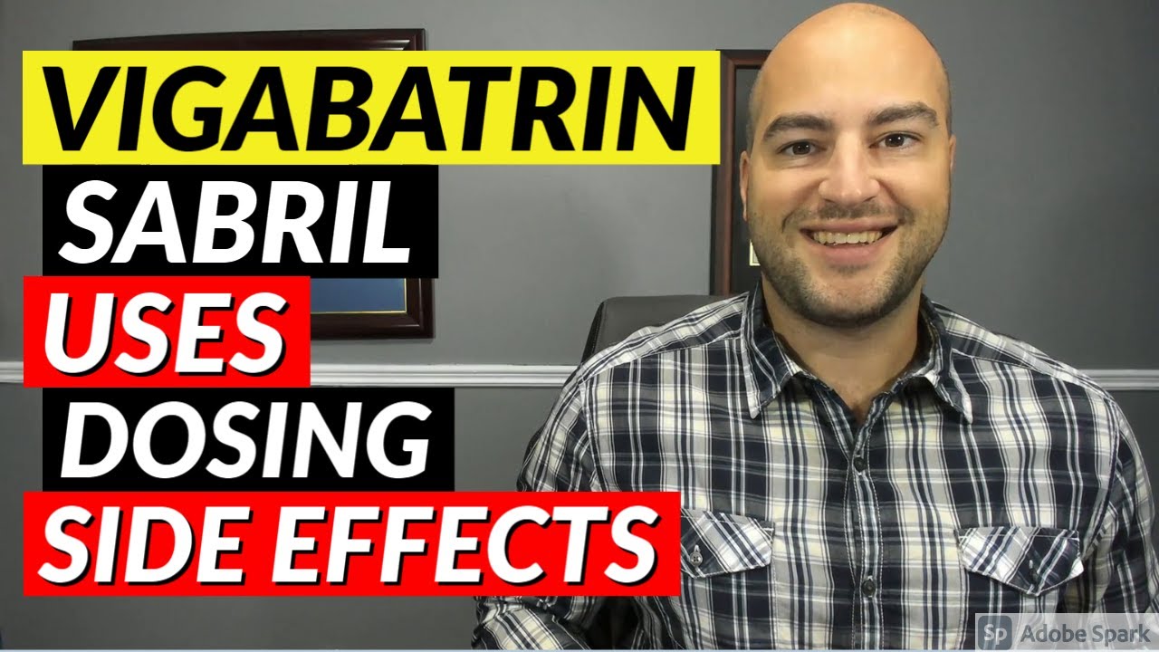 Vigabatrin (Sabril) - Pharmacist Review - Uses, Dosing, Side Effects ...