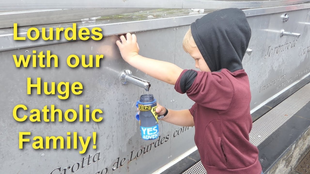 Pilgrimage to Lourdes, FR with a Big Catholic Family! - YouTube