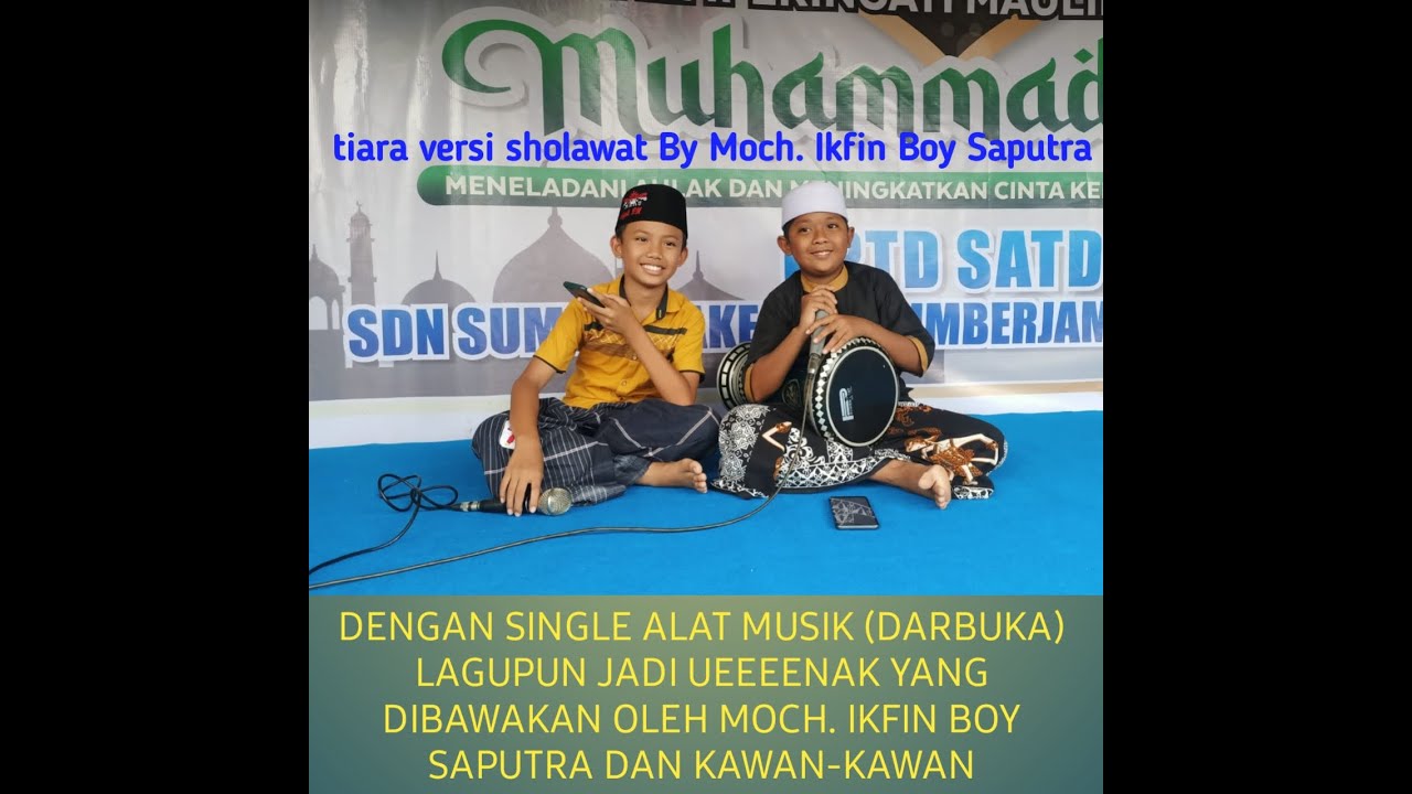 TIARA VERSI SHOLAWAT BY MOCH. IKFIN BOY SAPUTRA - YouTube