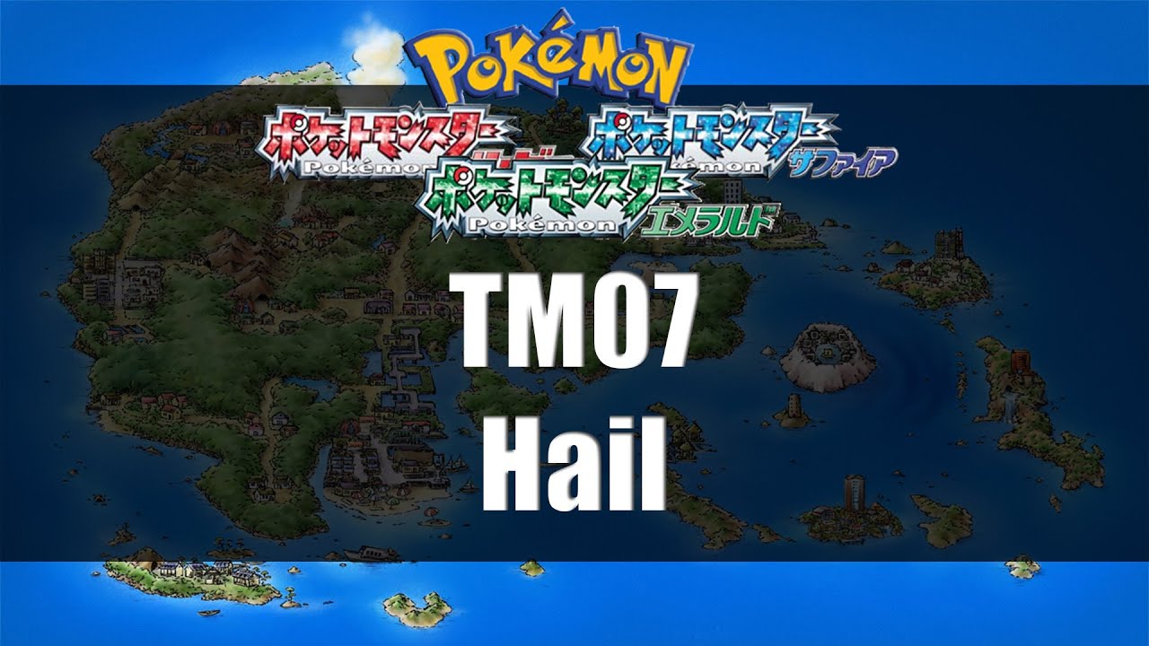 Pokemon Ruby Sapphire & Emerald | Where to find TM07 Hail - YouTube