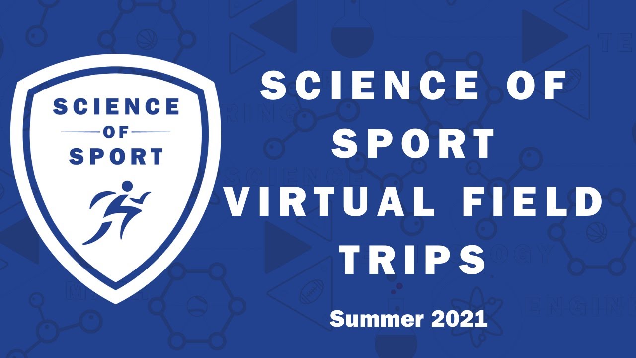 Science of Sport Virtual Field Trip - Sports Academy Cognition Lab ...