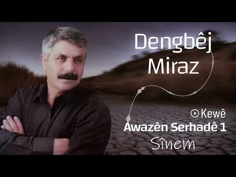 Dengbêj Miraz - Kewê