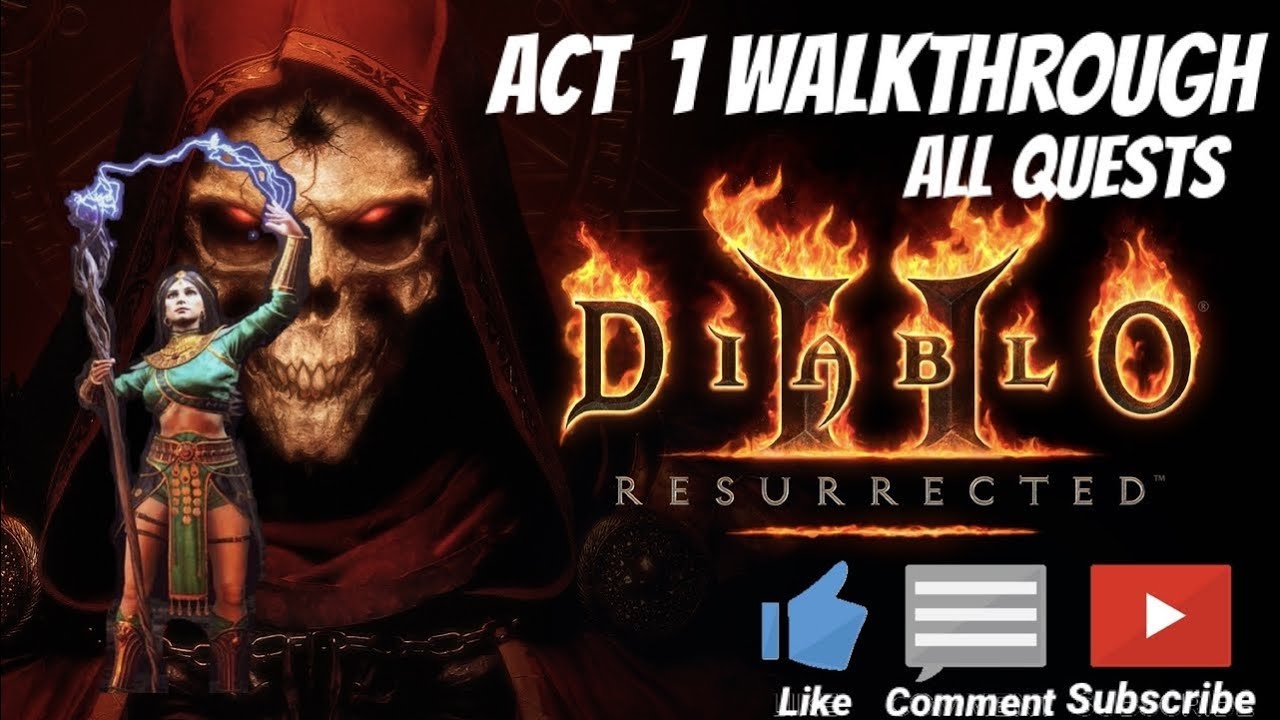 [GUIDE] Diablo 2 Resurrected - Act 1 Walkthrough *ALL QUESTS w ...