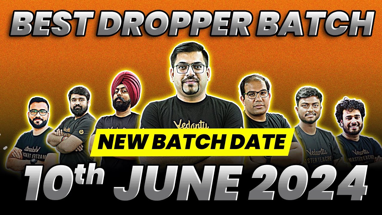 Best Dropper Batch Launch | New Batch on 10th June 2024 | Harsh sir ...