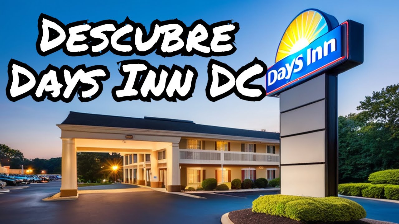 Como es el Hotel Days Inn by Wyndham Washington DC - YouTube