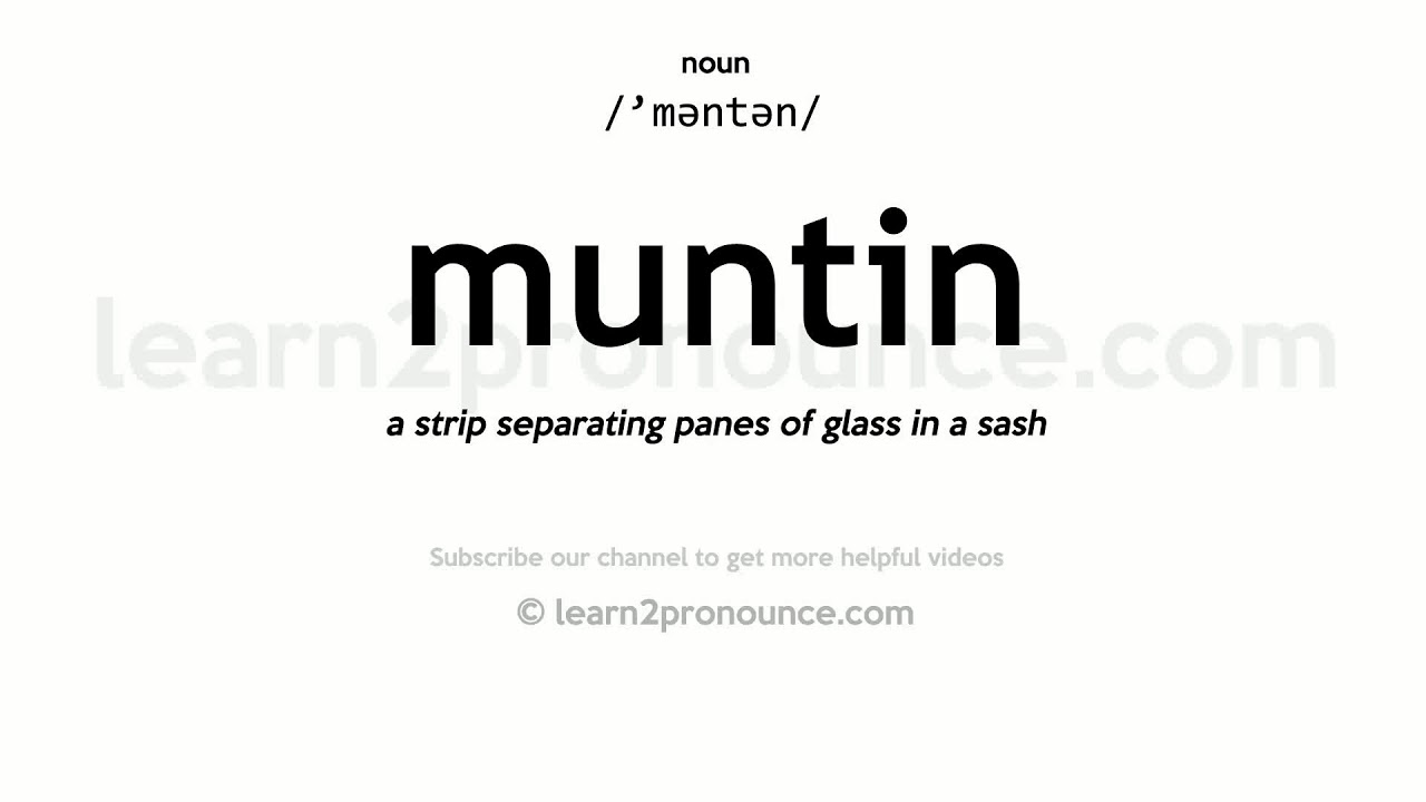 Pronunciation of Muntin | Definition of Muntin - YouTube
